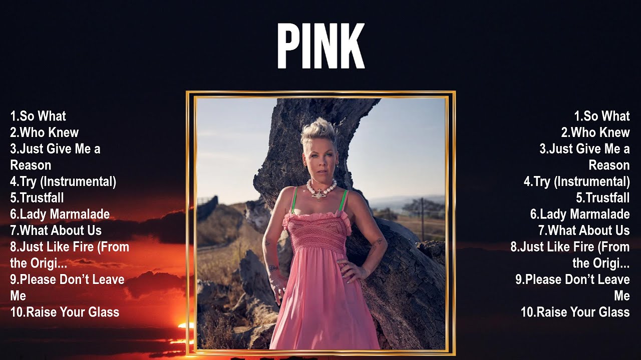 Pink Greatest Songs 🍃 New Playlist 🍃 Popular Songs - YouTube