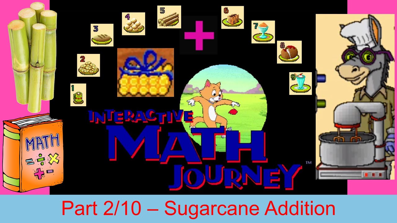 Interactive Math Journey Part 2/10 - Sugarcane Addition - YouTube