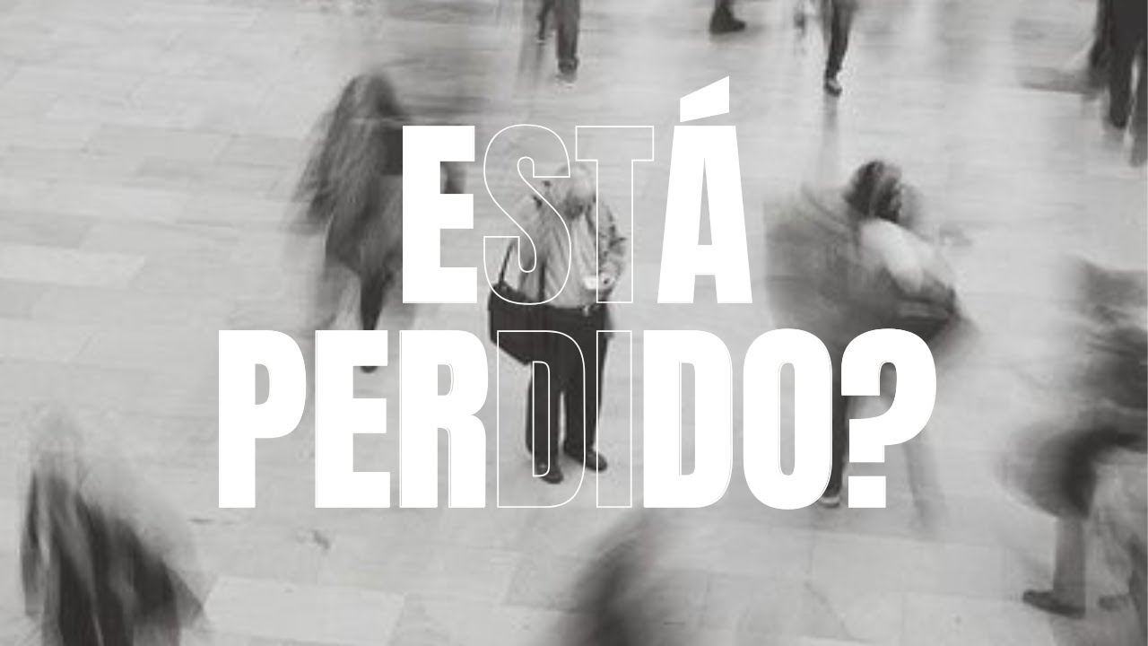 Porque estamos PERDIDOS? - YouTube