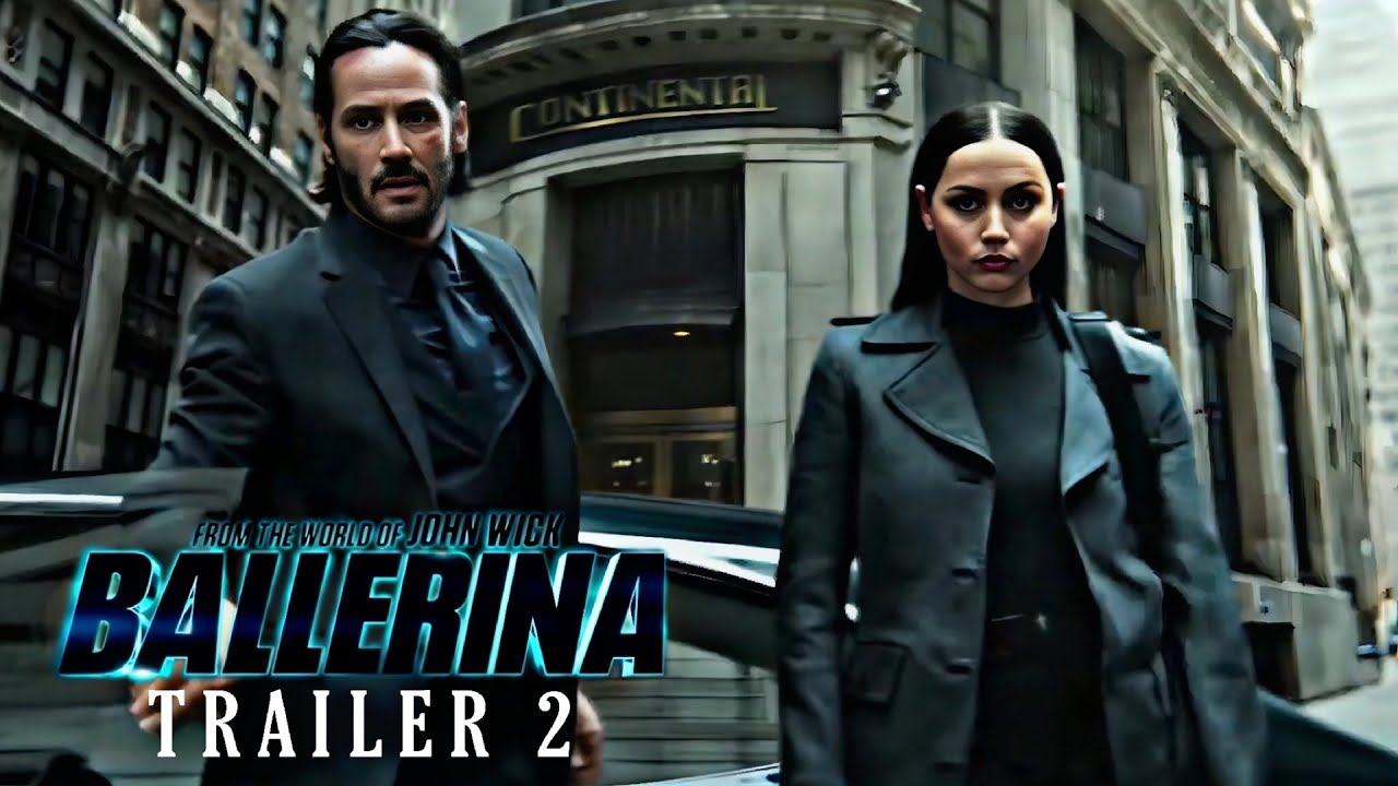 Ballerina : New Trailer (2025) I Ana de armas, Keanu Reeves (HD) - YouTube