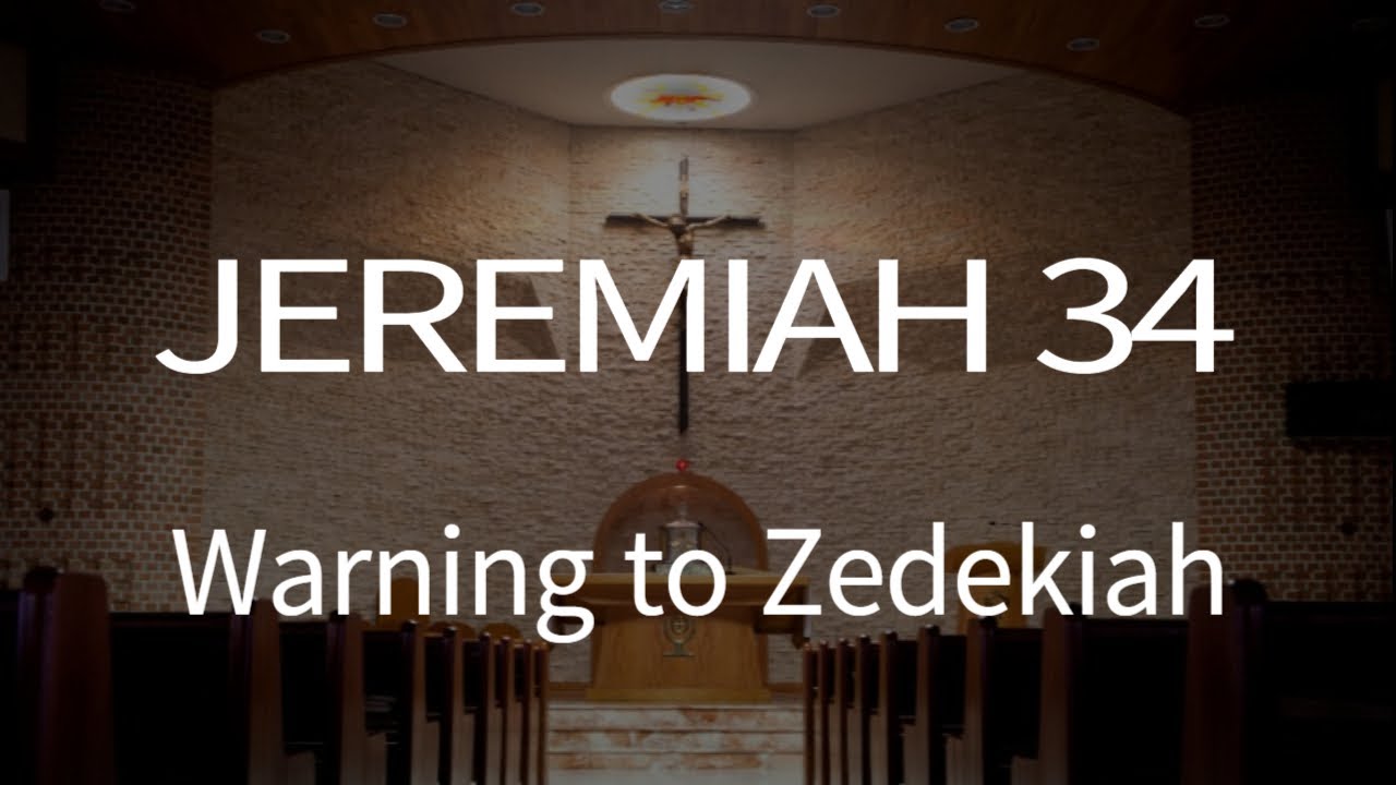 Jeremiah 34 (예레미야 34장) : Warning to Zedekiah (시드기야에 대한 경고) - YouTube
