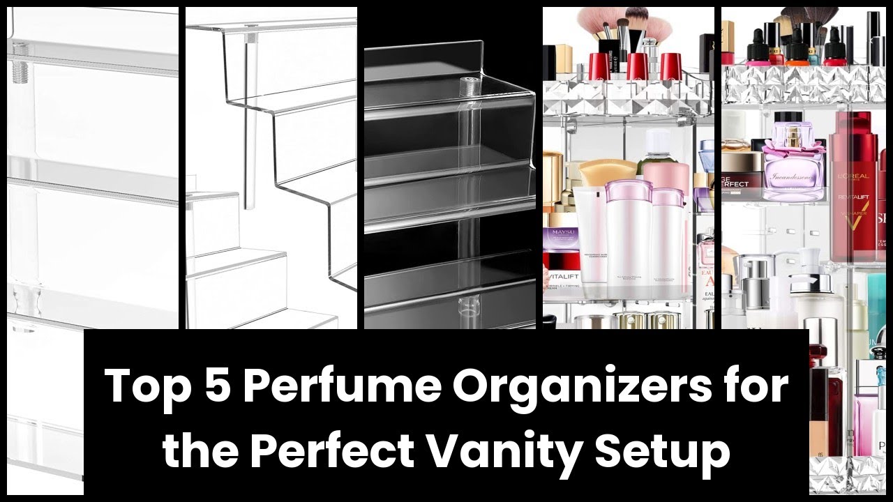 【ORGANIZADOR DE PERFUMES PARA TOCADOR】Top 5 Perfume Organizers for the ...