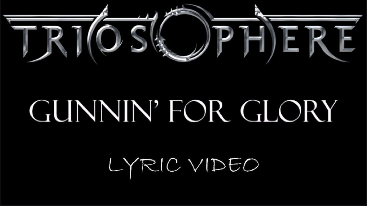 Triosphere - Gunnin' For Glory - 2006 - Lyric Video - YouTube