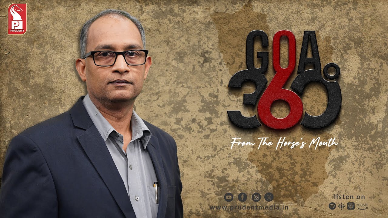 Goa 360 with Suyash Gaunekar | Ground Zero | Prudent | 190824 - YouTube