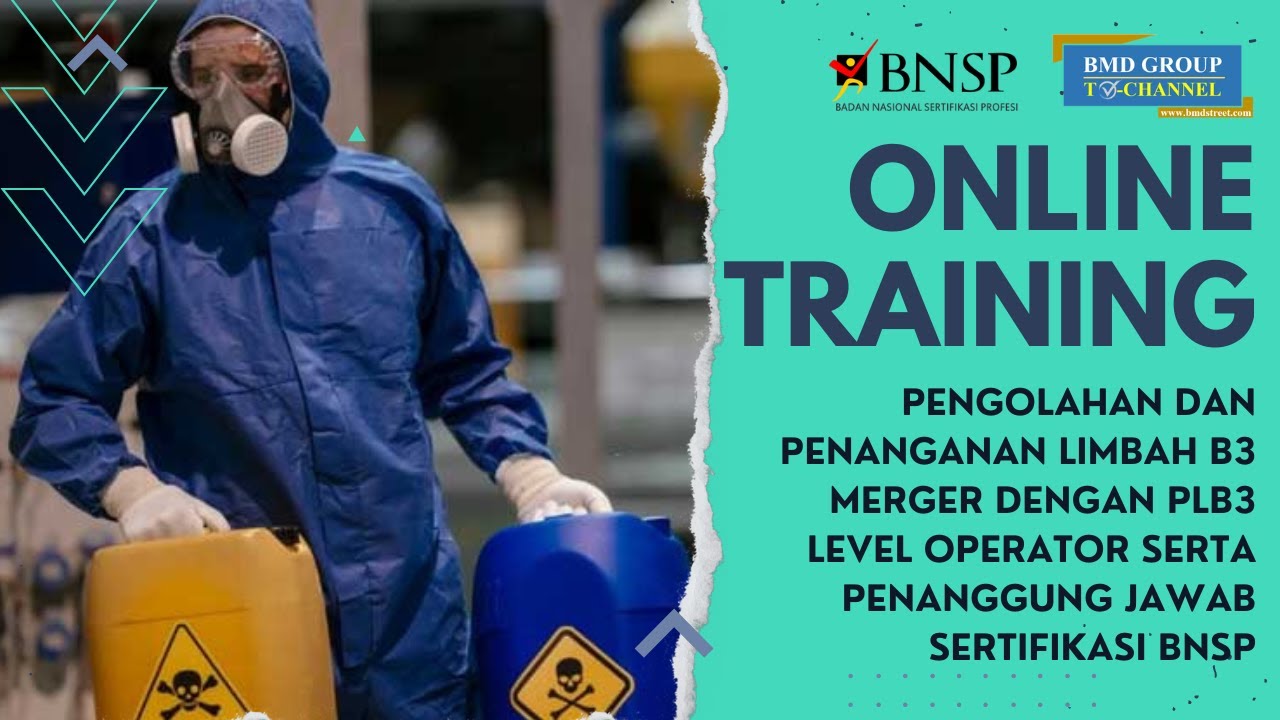 Training Pengolahan dan Penanganan Limbah B3 Level Operator Dan Penanggung Jawab Sertifikasi ...