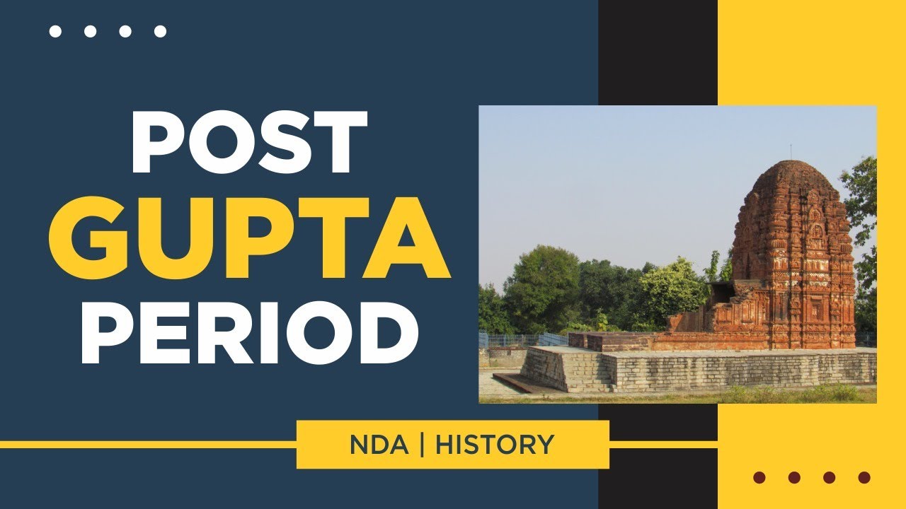 Part-VIII | Post Gupta Period | History | NDA - YouTube