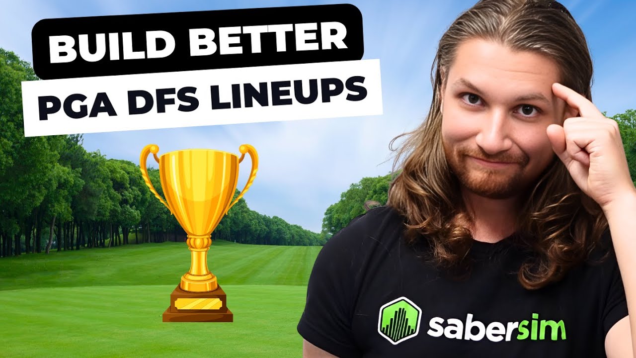 How to Build Winning PGA DFS Lineups with SaberSim - YouTube