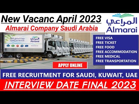 Almarai Company New Vacancy April 2023 | Almarai Company interview ...
