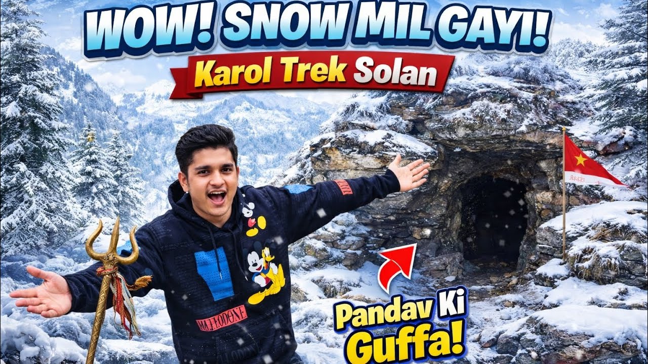 ️ “Snow mila + Pandav ki Guffa! 🏔️ Karol Trek Solan ka EPIC adventure ...