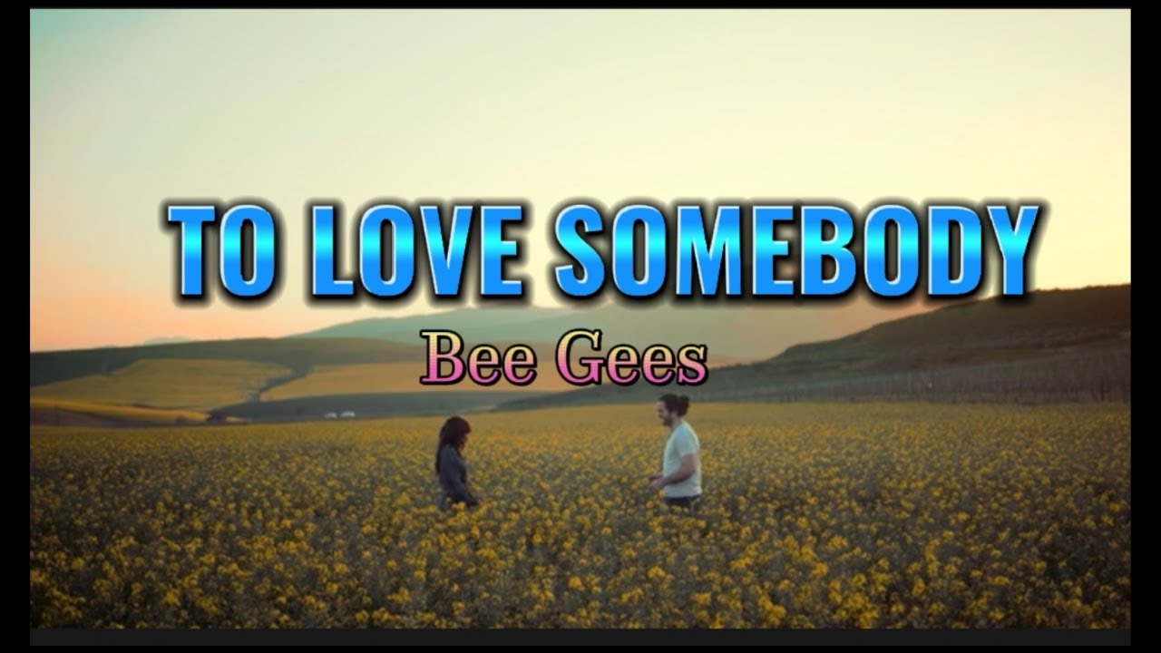To love somebody (Bee Gees)cover song - YouTube