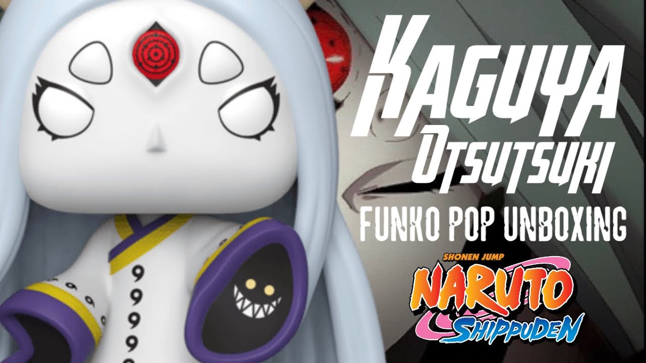 Naruto's Kaguya Otsutsuki Funko Pop Unboxing/Review - YouTube