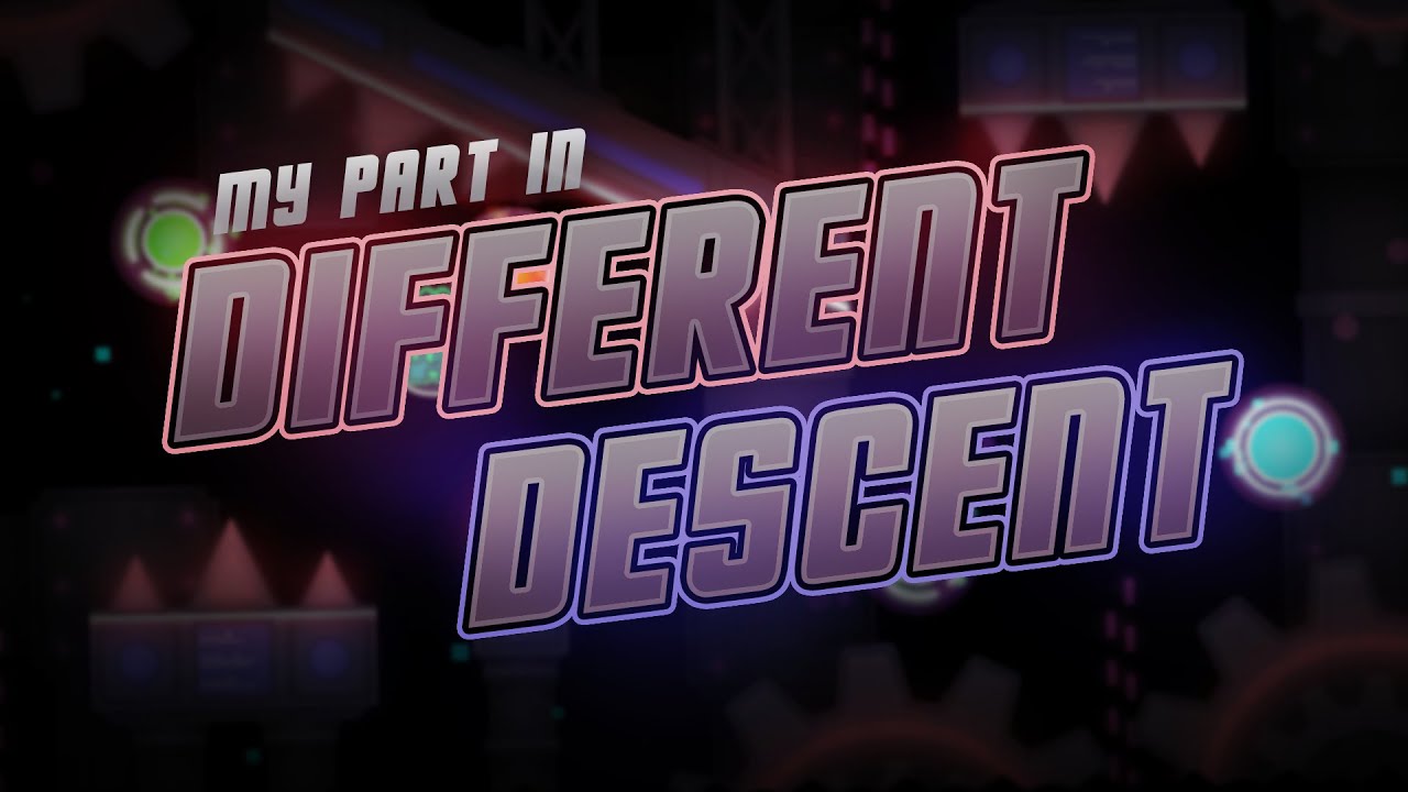 My Part In Different Descent - YouTube