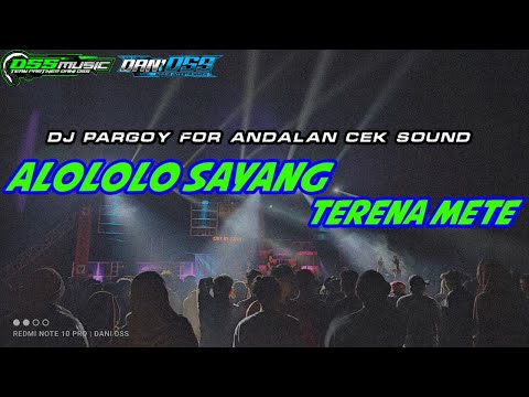 alololo sayang x terena mete viral fyp tiktok!!