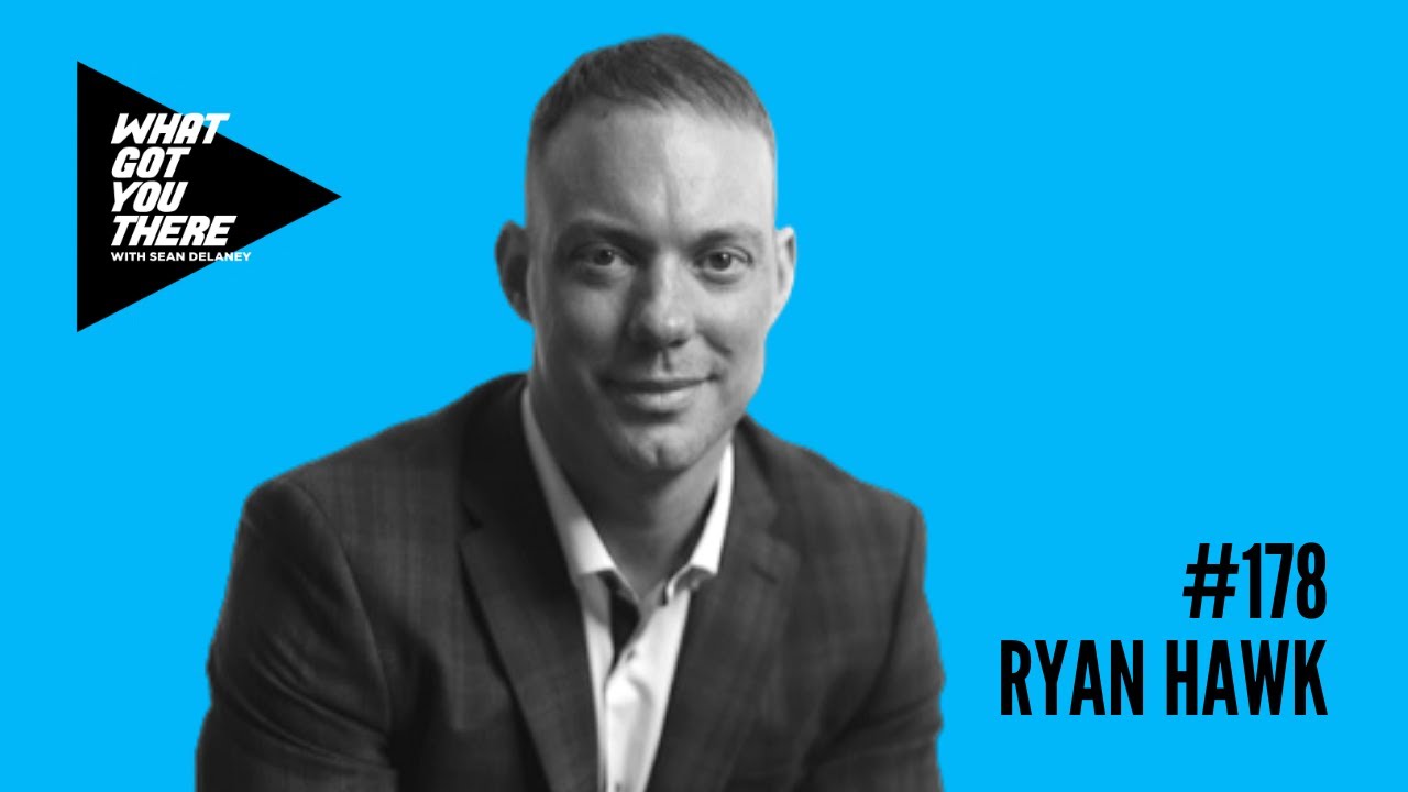 #178 Ryan Hawk - YouTube