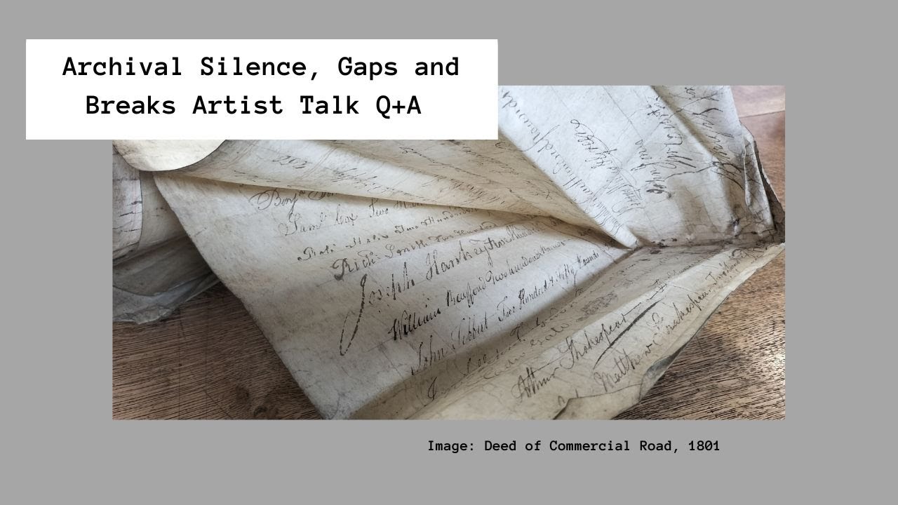 Archival Silence, Gaps and Breaks Artist Talk Q+A (online event, 16 May ...