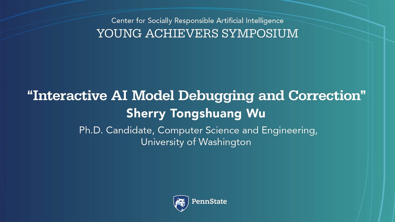 Interactive AI Model Debugging and Correction - Sherry Tongshuang Wu ...