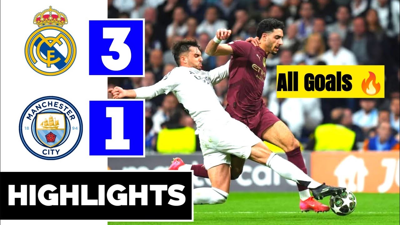 Real Madrid vs Manchester City (3-1) All Goals & Extended Highlights ...