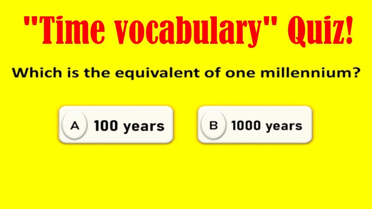 "Time vocabulary" Quiz! English Grammar Quiz. Learn and improve grammar ...