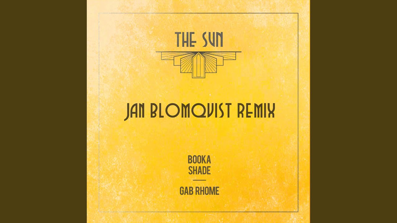 The Sun (Jan Blomqvist Remix) - YouTube