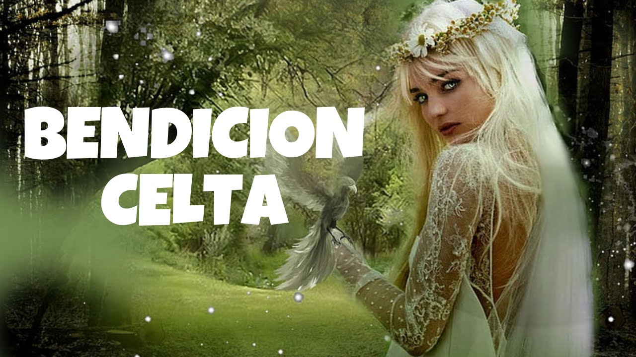 Antigua BENDICIÓN CELTA completa Magia Celta - YouTube