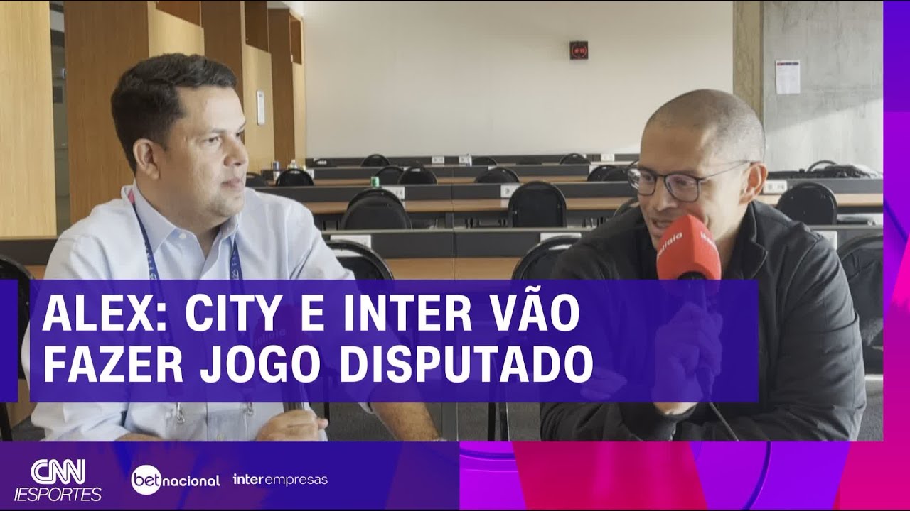 Alex à CNN: City e Inter vão fazer jogo disputado | CNN PRIME TIME ...