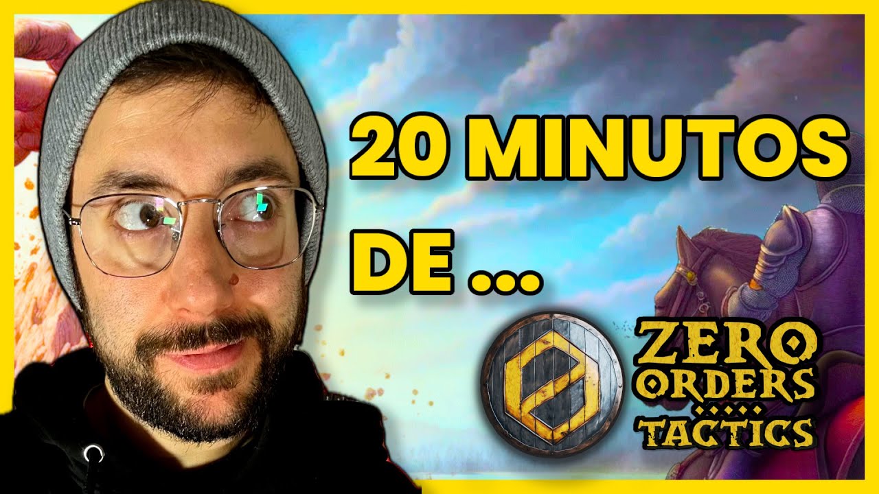 20 MINUTOS de ZERO ORDERS TACTICS - PRIMERAS IMPRESIONES - YouTube