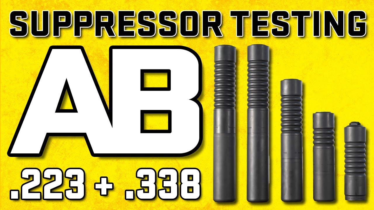 5x AB Suppressor Testing - .223 and .338 Lapua - AB Raptors in 4 sizes ...