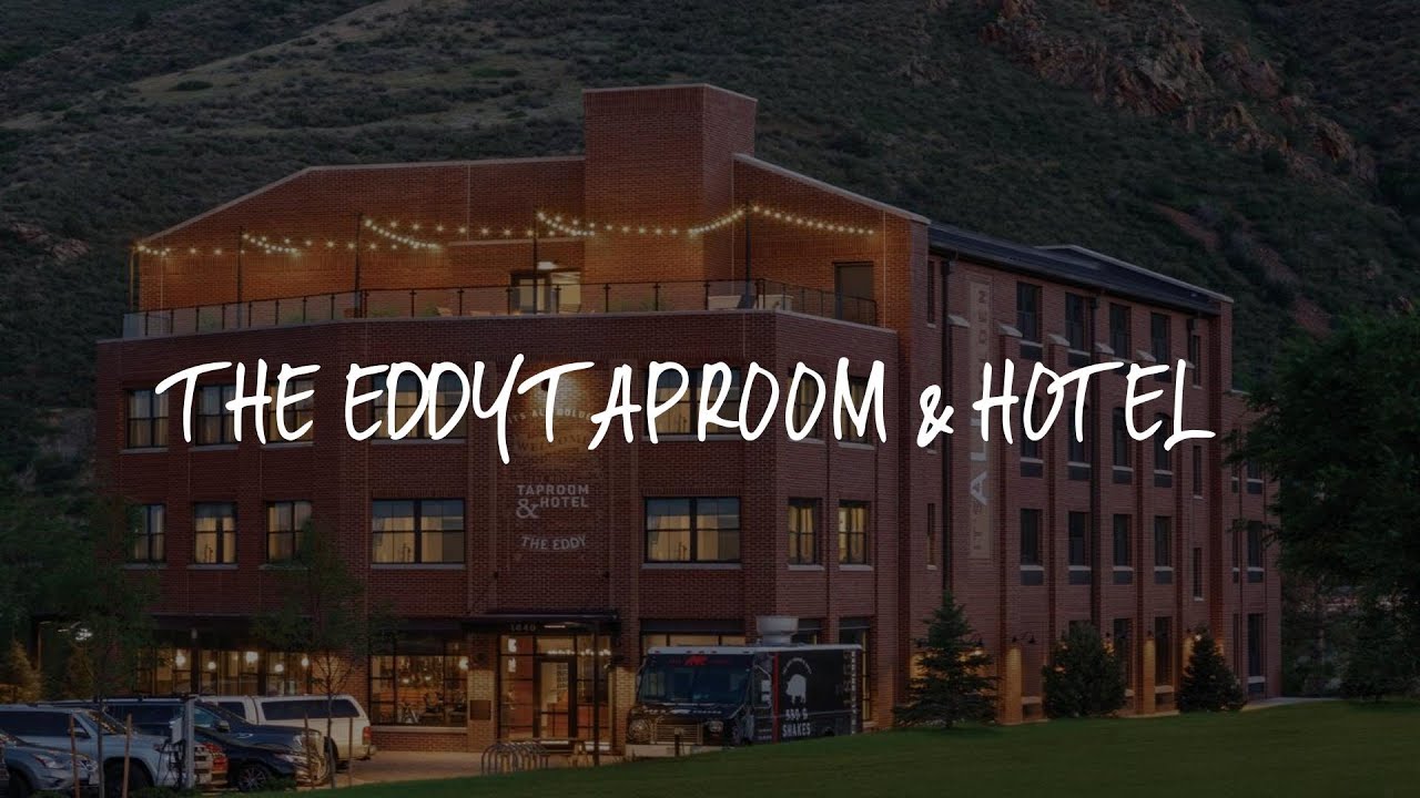 The Eddy Taproom & Hotel Review - Golden , United States of America ...