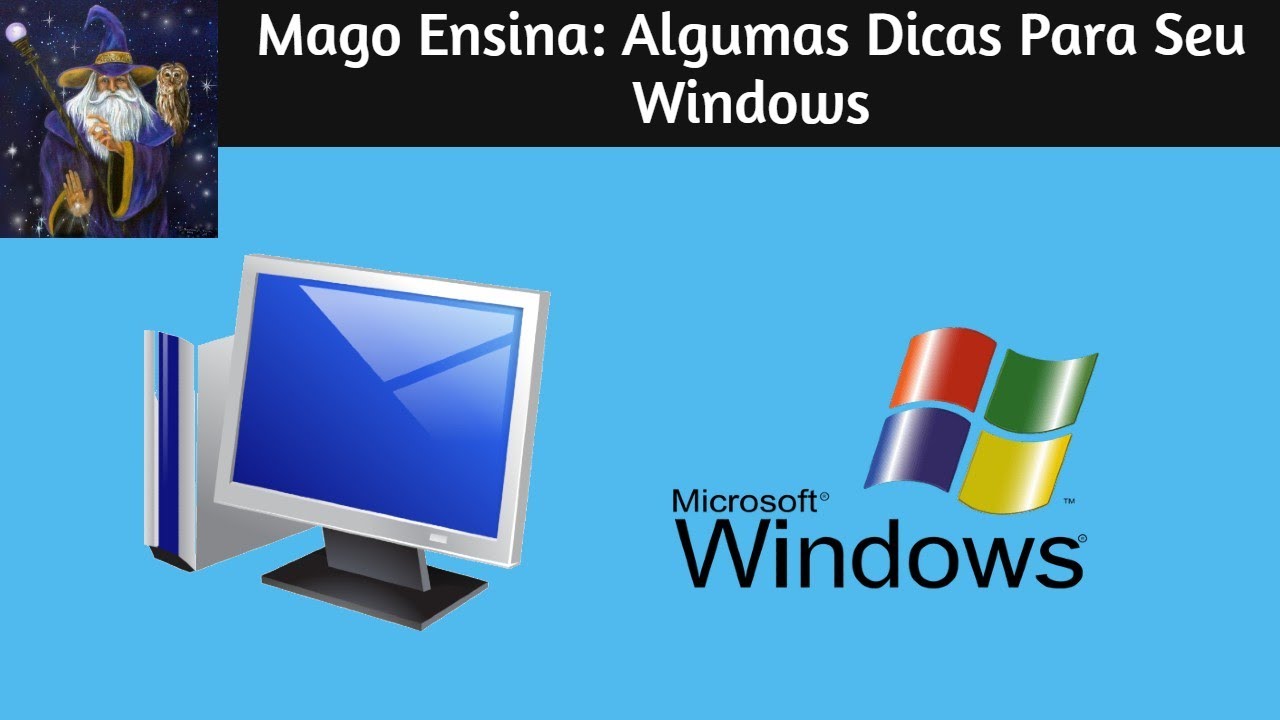 Mago Ensina: Algumas dicas para seu Windows - YouTube