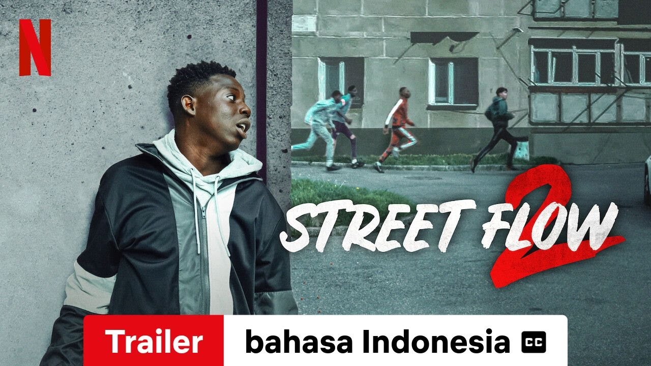 Street Flow 2 (Trailer dengan subtitle) | Trailer bahasa Indonesia ...