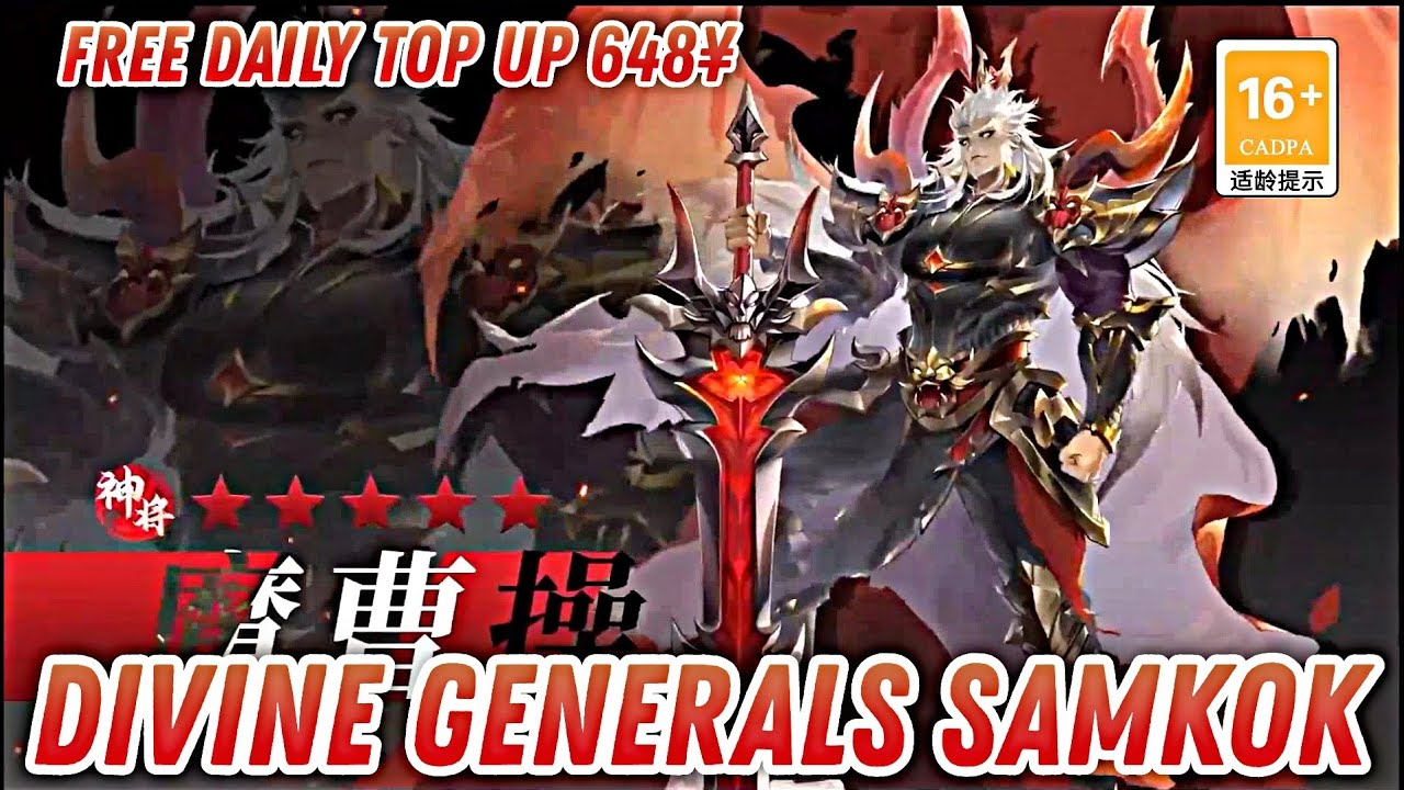 Divine Generals Samsok - Free Daily Top Up 648¥ + General ★5 + VIP ...