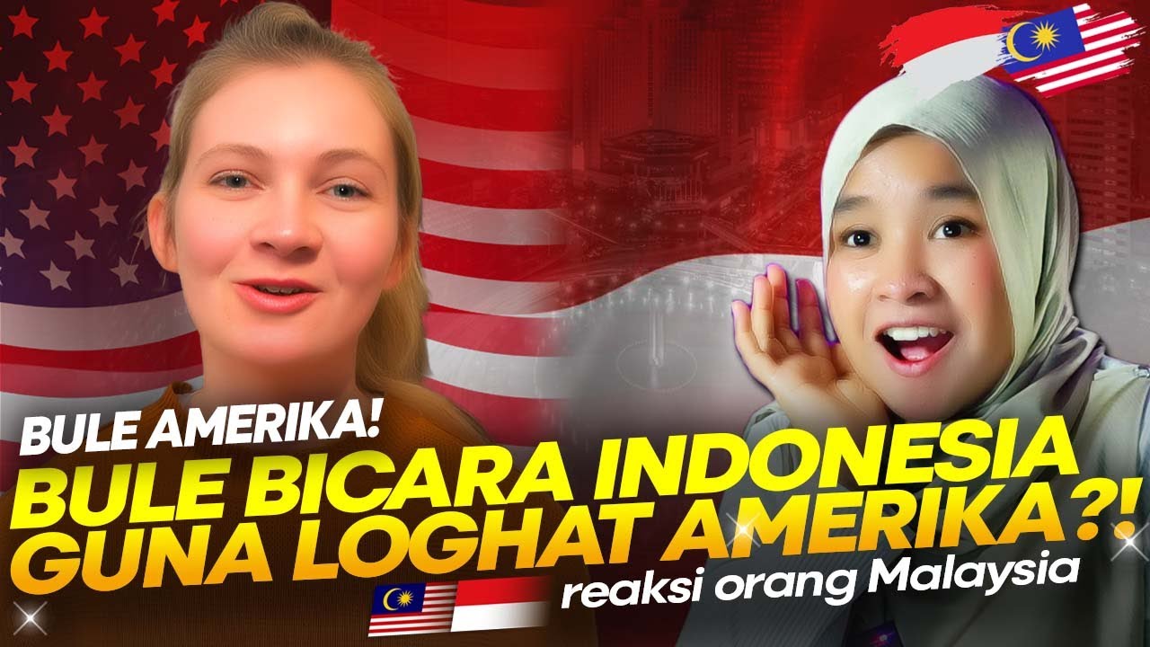 LUAR BIASA😱😱!! BULE AMERIKA BICARA BAHASA INDONESIA GUNA LOGHAT AMERIKA ...