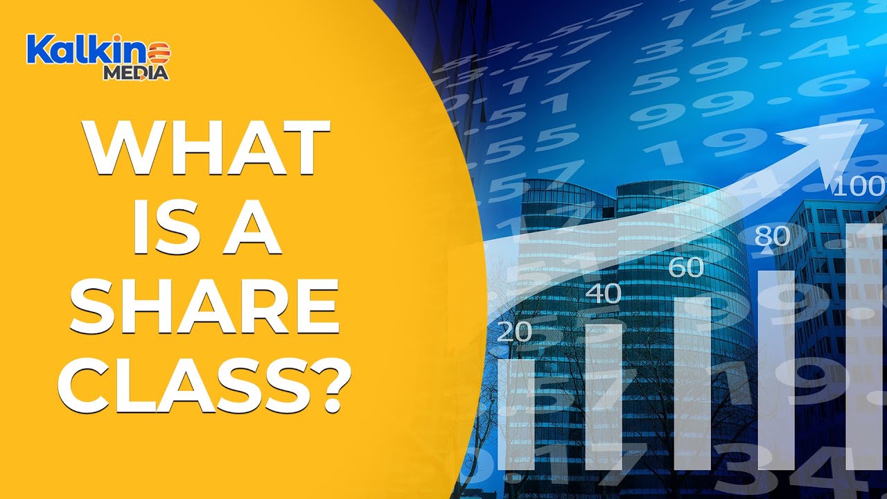 What Is A Share Class YouTube what-is-a-share-class-youtube