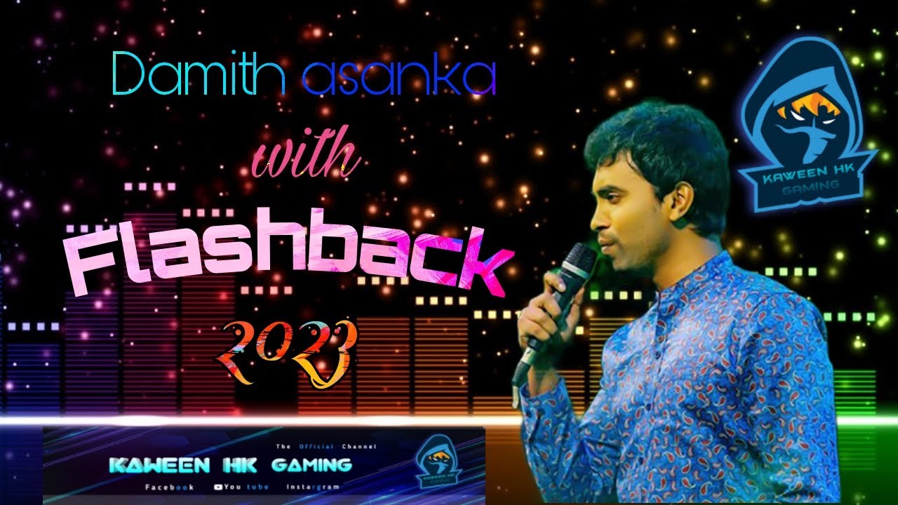 Damith Asanka FIRE BLAST 2023/07 Flashback (BASS BOOST) - YouTube