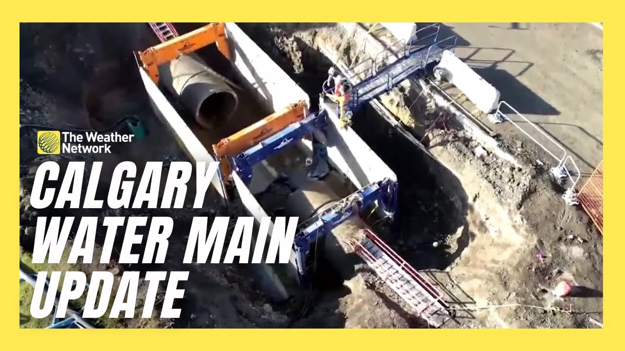 Update On The Calgary Water Main Break, Including The Repair Timeline ...