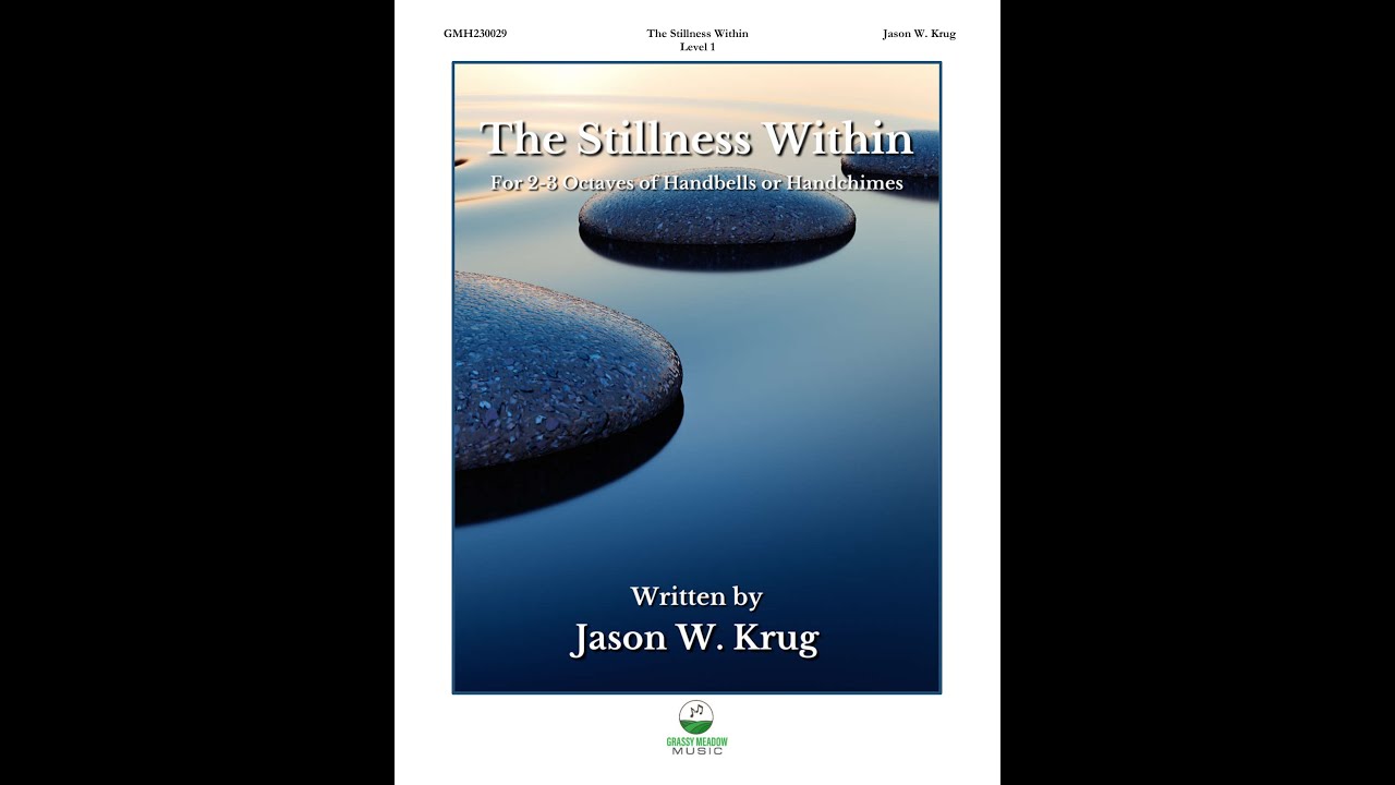 The Stillness Within for 2-3 octaves of handbells - YouTube