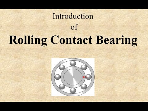 Part - 1: Introduction of Rolling Contact Bearing by Ankit Agarwal ...