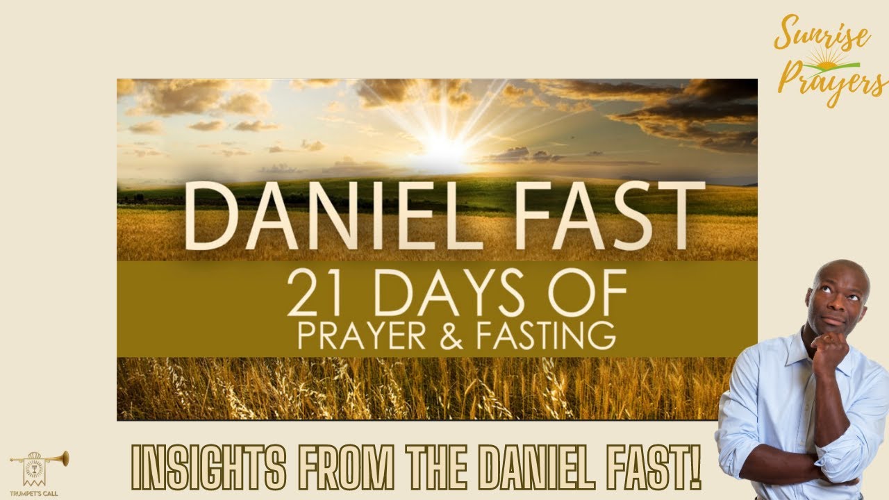 Sunrise Prayers | 21-Day Daniel Fast Lessons & Insights! - YouTube