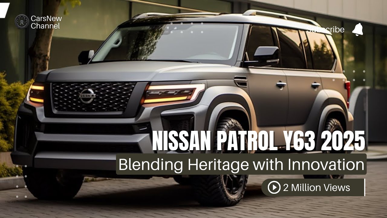 Nissan Patrol Y63 2025: Blending Heritage with Innovation - YouTube