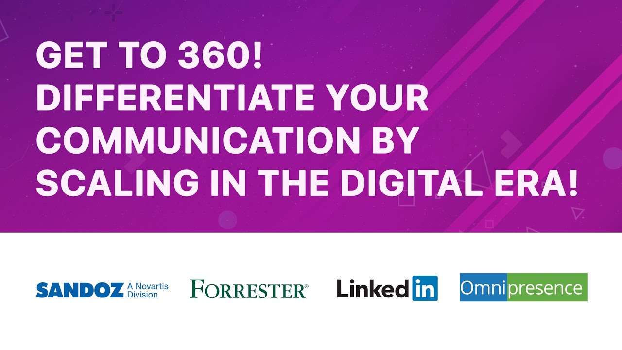 Get to 360! Differentiate Your Communication by Scaling in the Digital ...