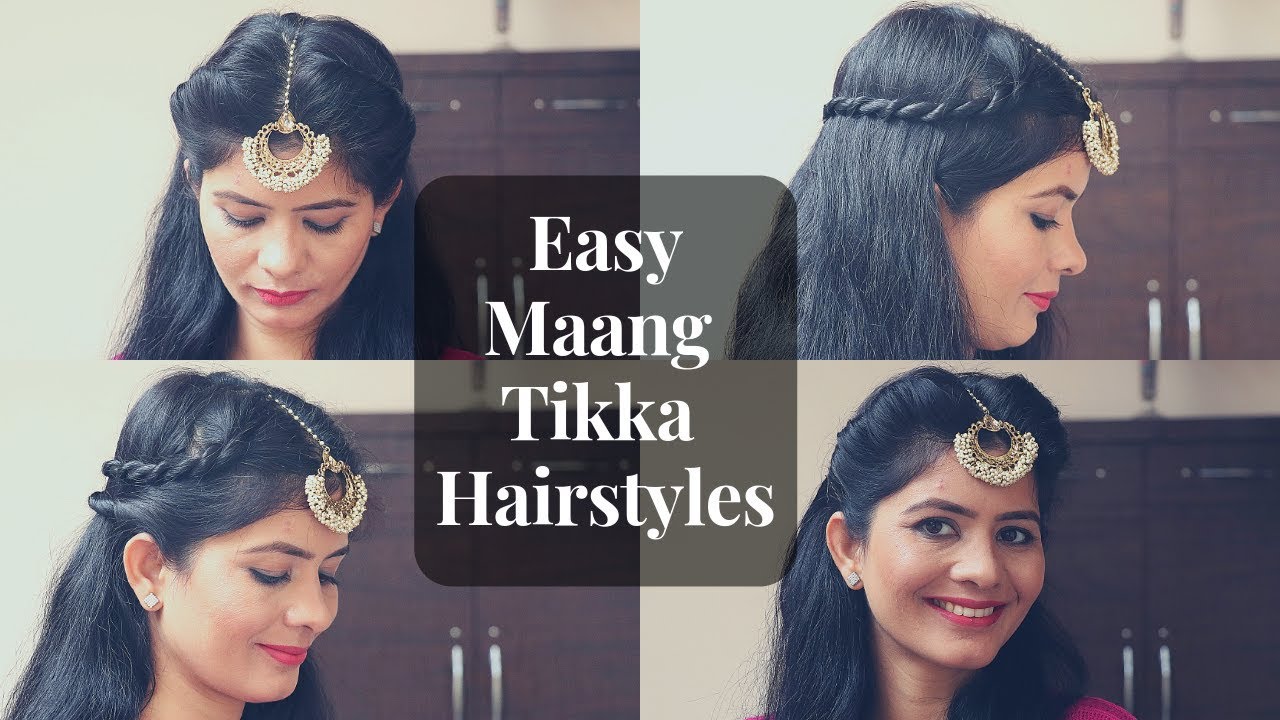 4 Maang Tikka Hairstyles | Rope Braid And Twist Hairstyles With Maang ...