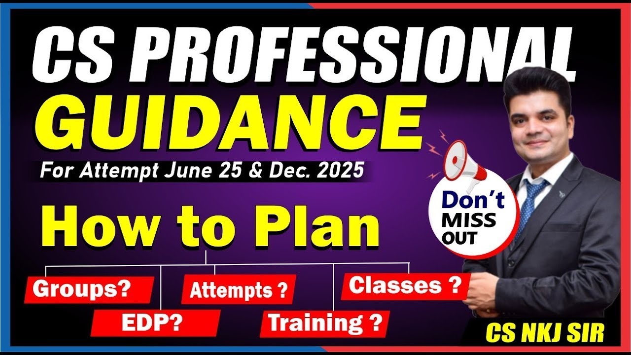 How to Plan CS Professional Full in detailed Road Map | By CS NKJ SIR # ...