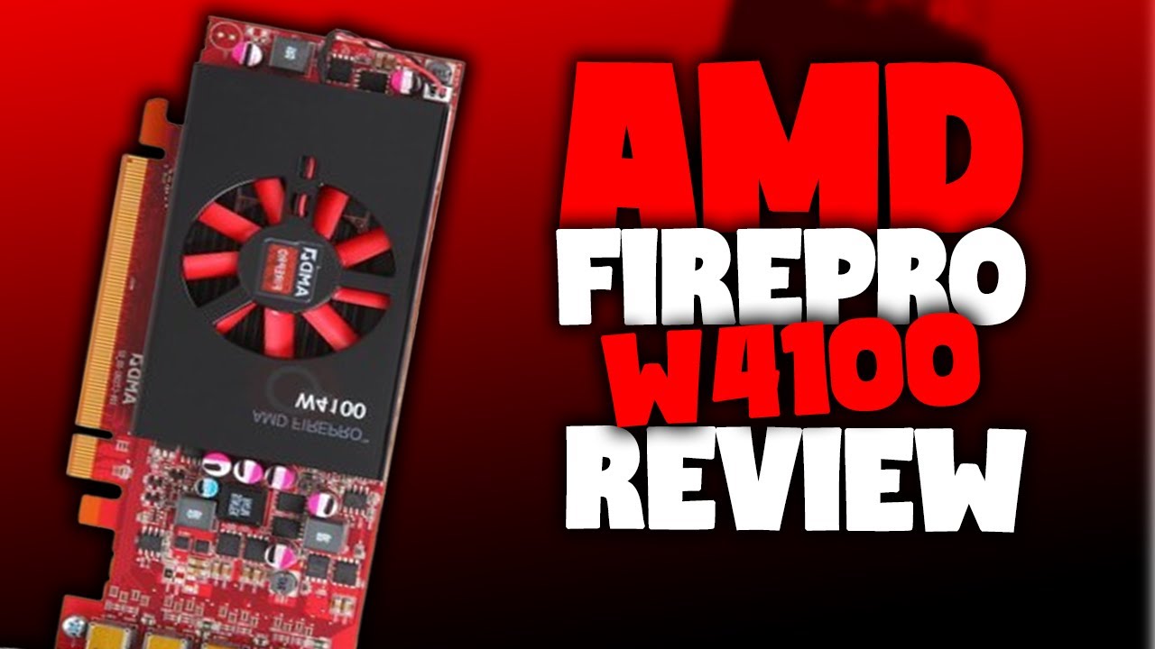 AMD FirePro W4100 2GB Graphic Card Review - Perfomance & Features ...