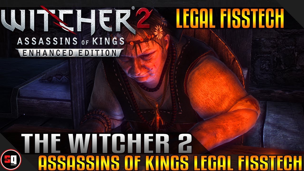 The Witcher 2: Assassins of Kings - Legal Fisstech - YouTube