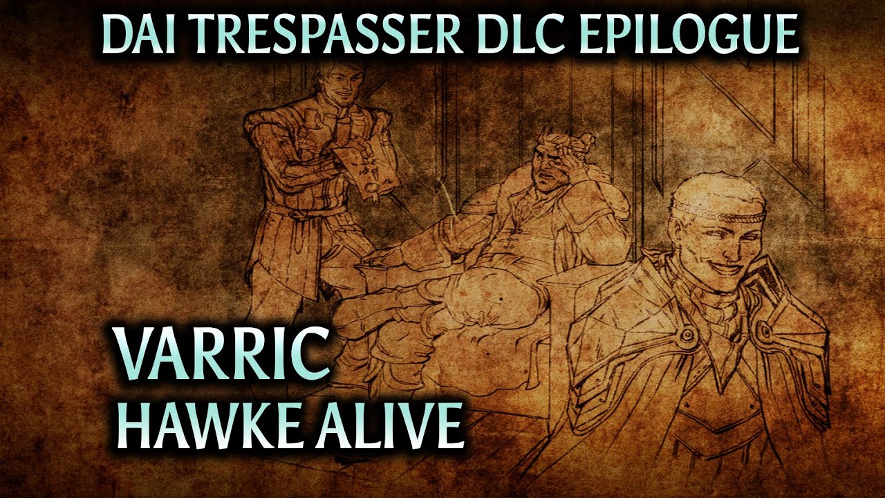 Dragon Age: Inquisition - Trespasser DLC Epilogue - Varric (v1 Hawke ...