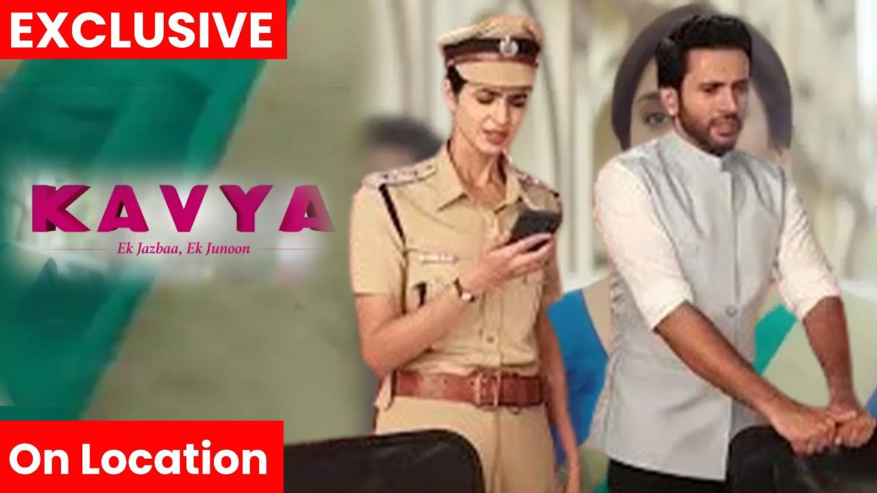 "काव्या ने आदि के खिलाफ़ उठाया shocking कदम " Kavya on location BTS पति ...