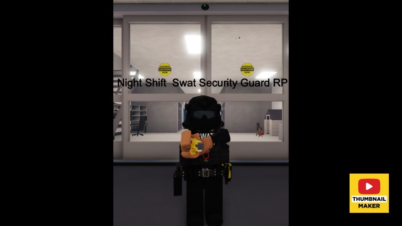 Night Shift Swat Security Guard - YouTube