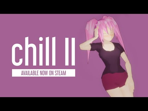 Chill II - Official Launch Trailer - YouTube