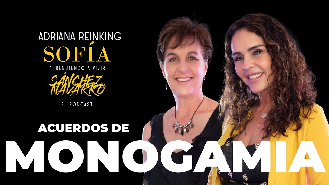 Acuerdos monógamos. Adriana Reinking en Aprendiendo a Vivir Mejor. - YouTube
