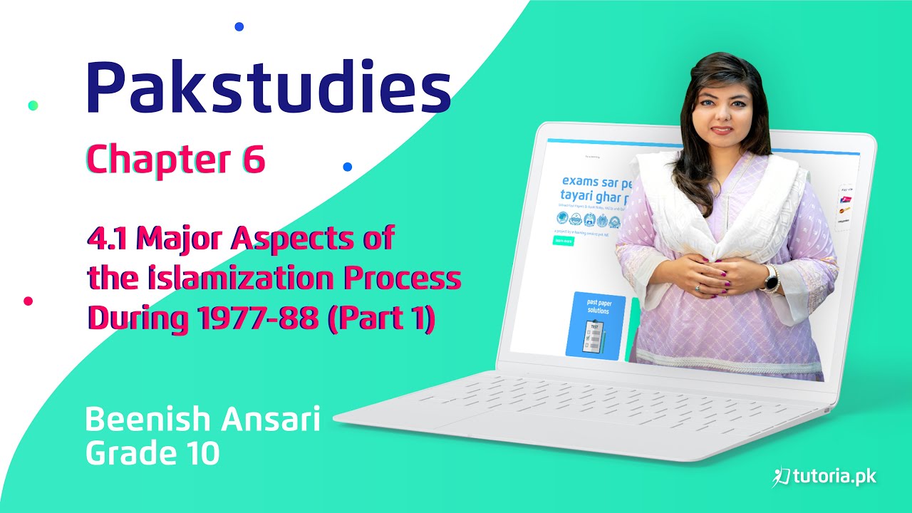 Pak Studies Class 10 | Chapter 6 | Topic 4.1 | Major Aspects of the ...